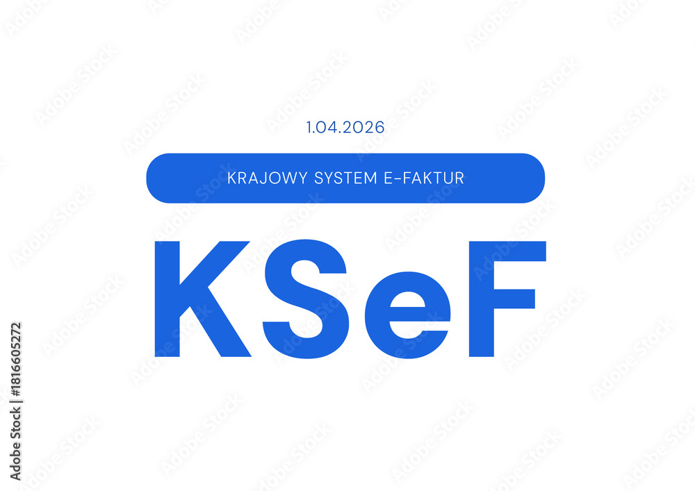 Ilustração KSeF czyli Krajowy System e-Faktur w Polsce z datą ...