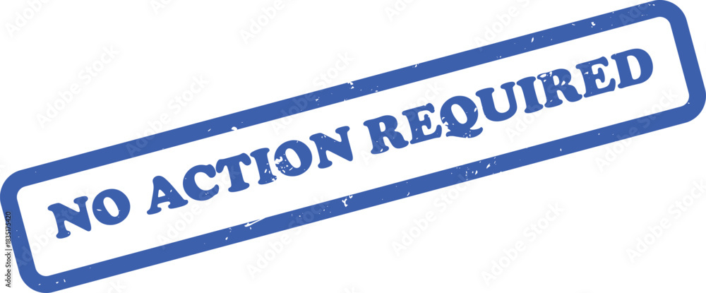 No Action Required Blue Ink Grunge Stamp, Transparent Background の ...