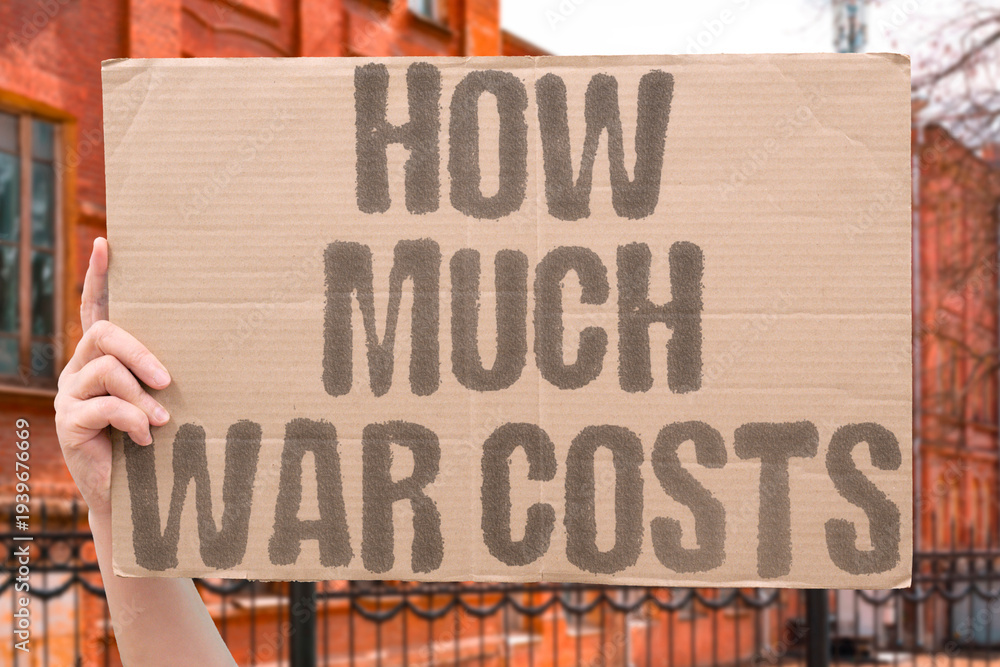 Fotografie "How Much War Costs" Calculating the true cost of a military ...