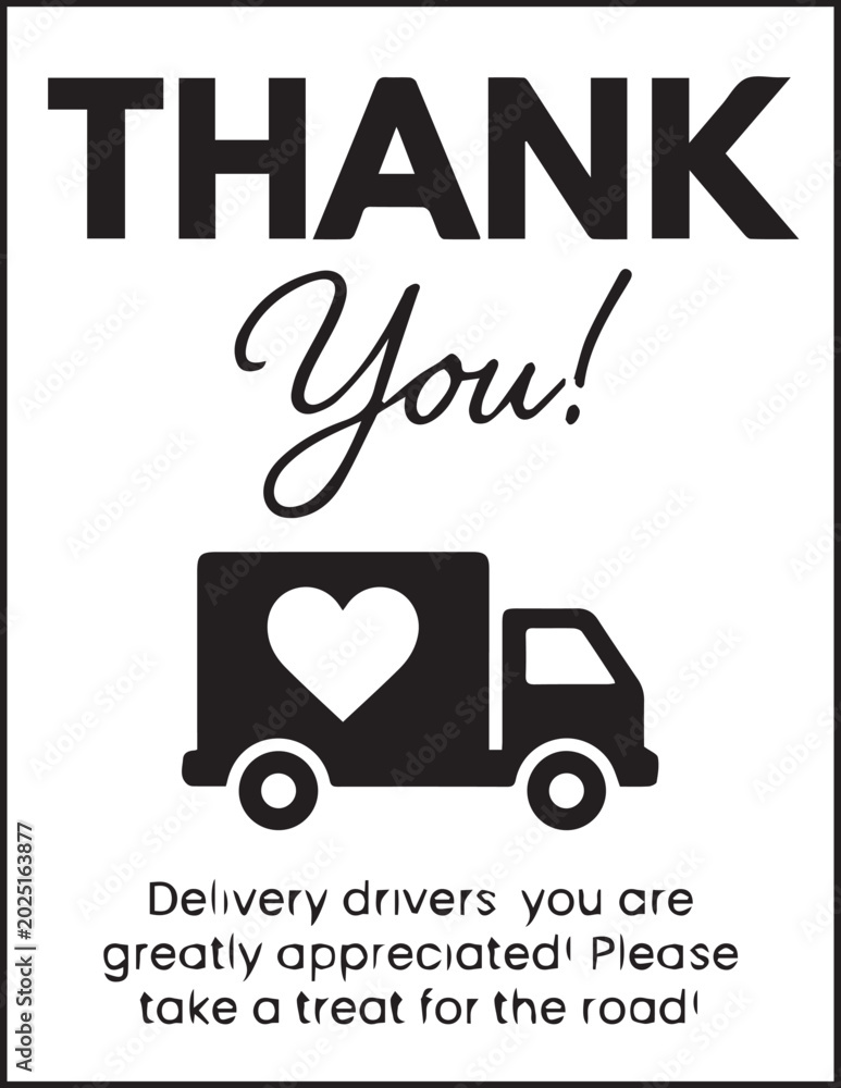 Thank You delivery driver appreciation sign, black and white delivery ...