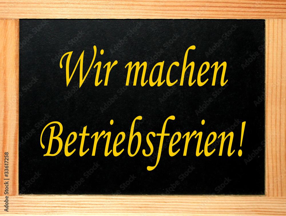 schild, tafel: wir machen betriebsferien Stock Photo | Adobe Stock