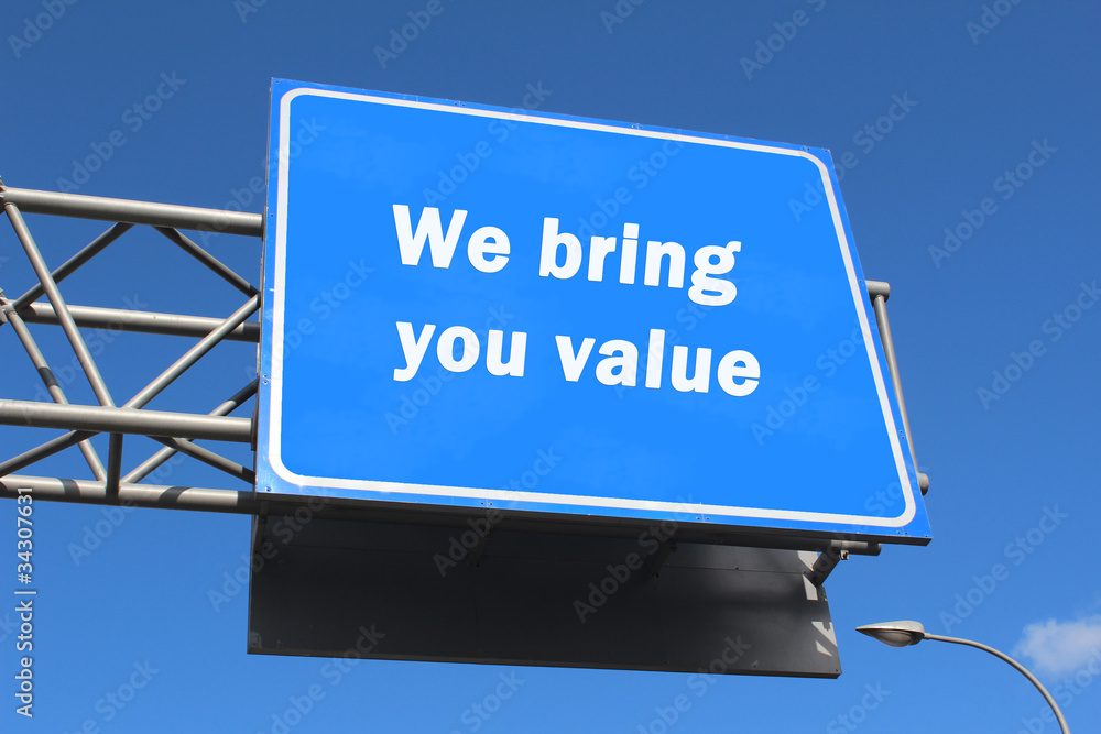 We bring you value - Highway Sign Stock Photo | Adobe Stock