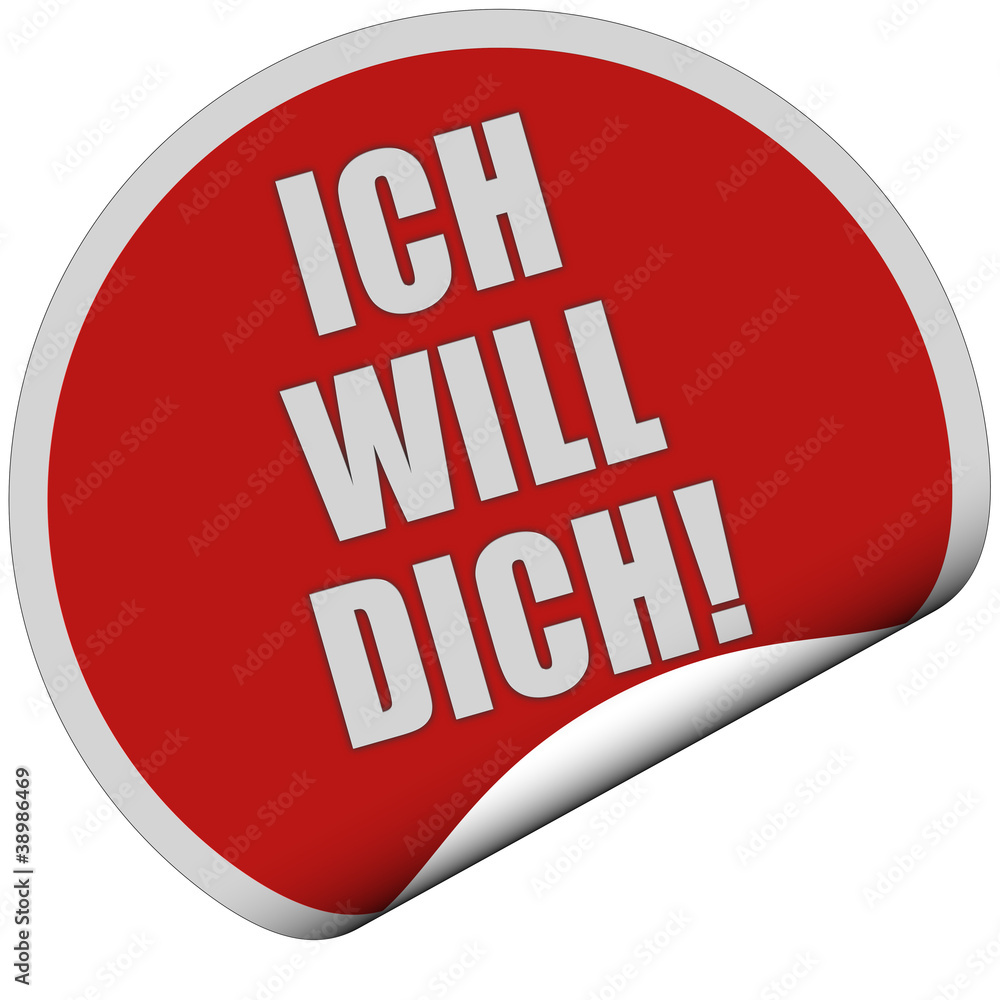 Sticker rot rund curl unten ICH WILL DICH! Stock-Illustration | Adobe Stock
