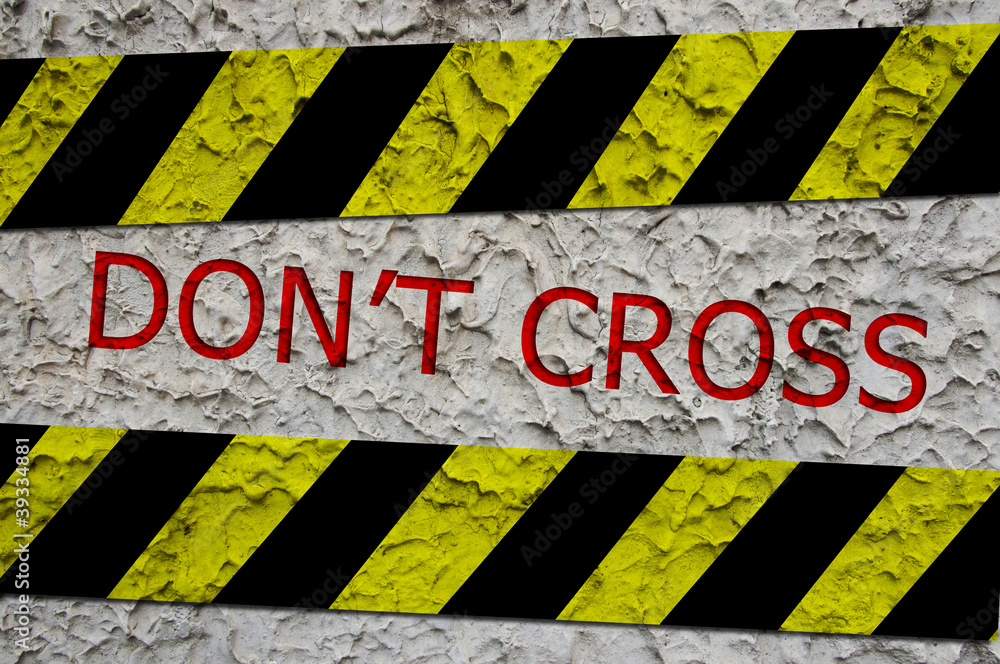 warning sign don't cross to warn people not to enter Stock Illustration ...