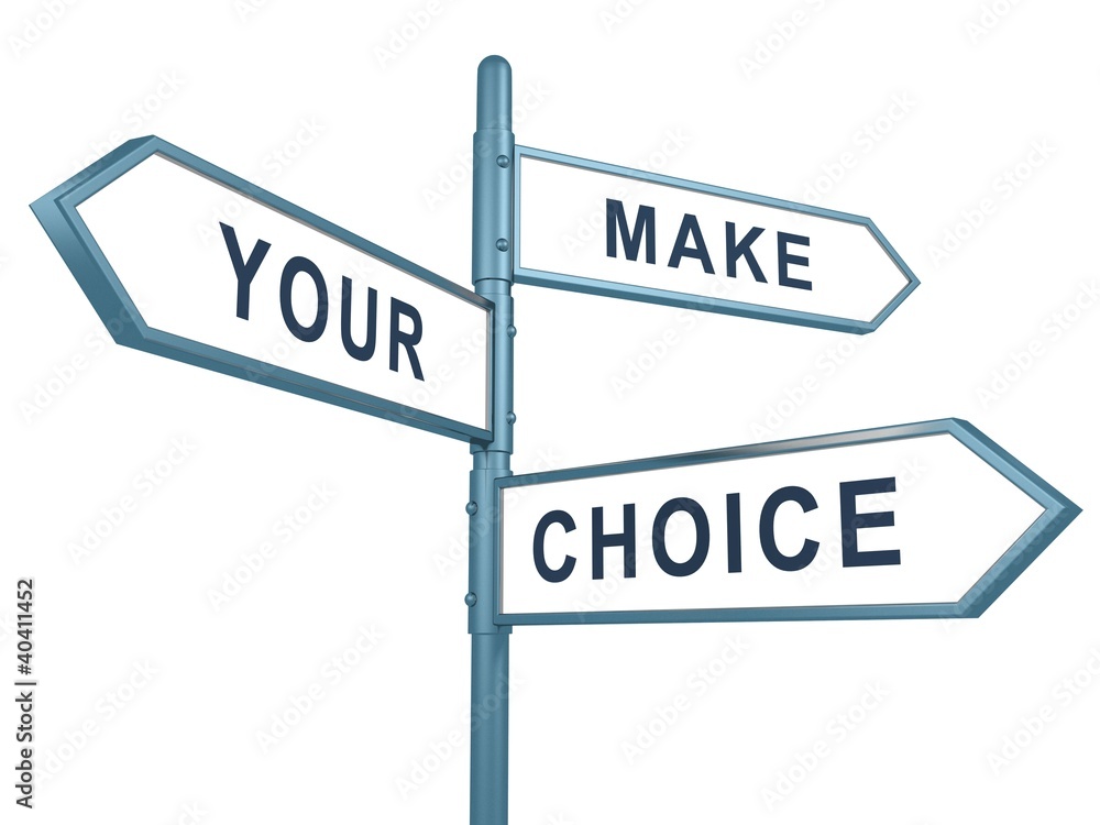 road sign arrows with make your choice text Stock Illustration | Adobe ...