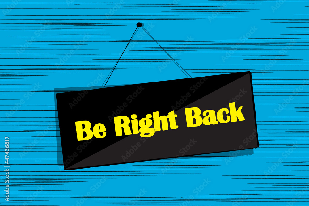 Be right back message Stock Vector | Adobe Stock