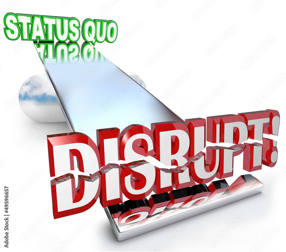 Disrupt Word Changes Status Quo New Business Model See-Saw Stock ...