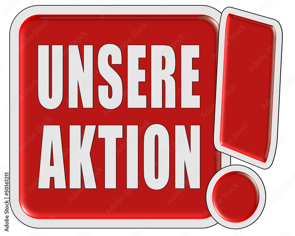 !-Schild rot quad UNSERE AKTION Stock-Illustration | Adobe Stock