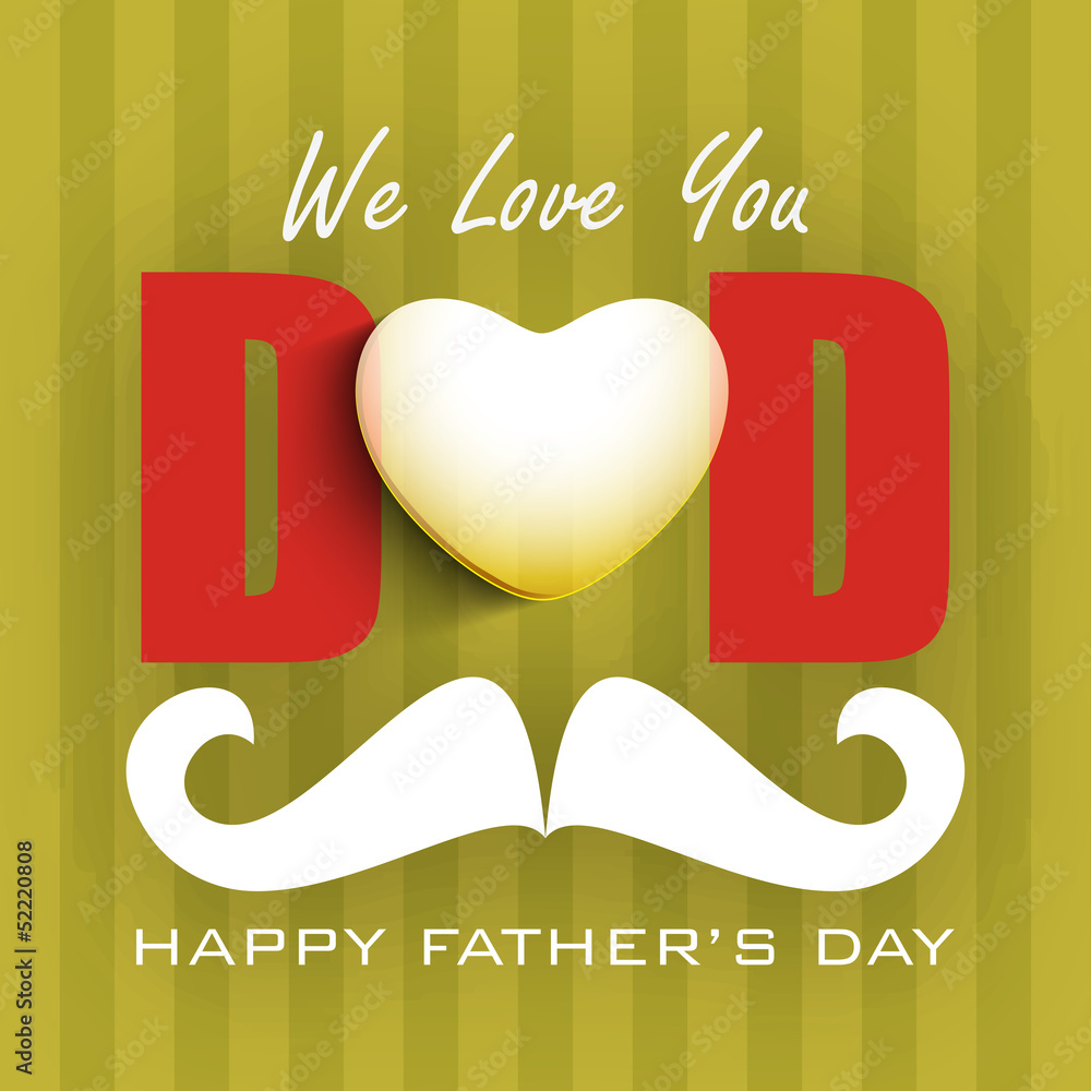 Concept for Happy Fathers Day with text we love you Dad and mus Stock ...