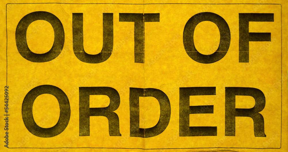 Grungy Yellow Paper Out Of Order Sign Stock Photo | Adobe Stock