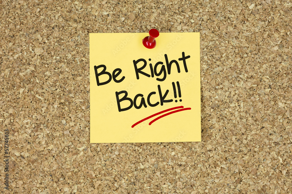 Be right back!!. Cork board Stock Illustration | Adobe Stock