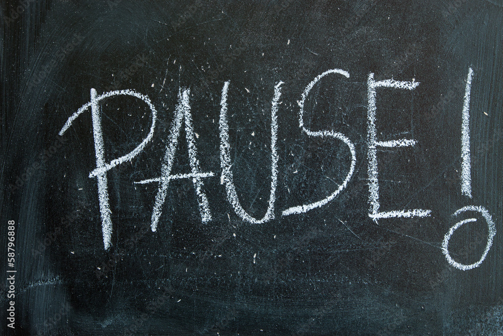 Tablica Pause! Stock Photo | Adobe Stock