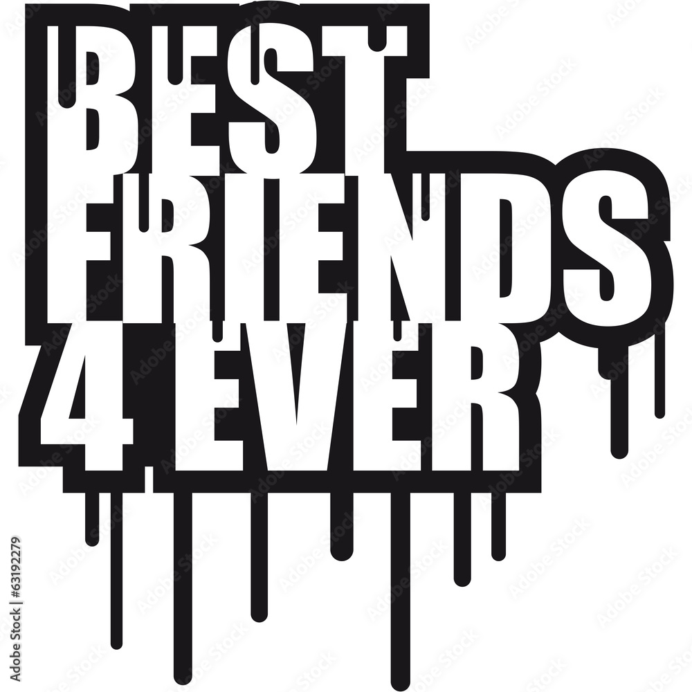 Best Friends 4 Ever Graffiti Stempel Stock-Illustration | Adobe Stock