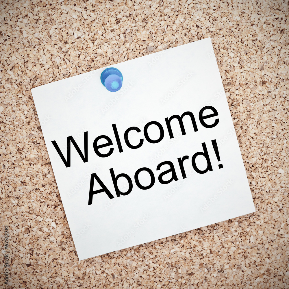 Welcome aboard on a bulletin board Stock Photo | Adobe Stock