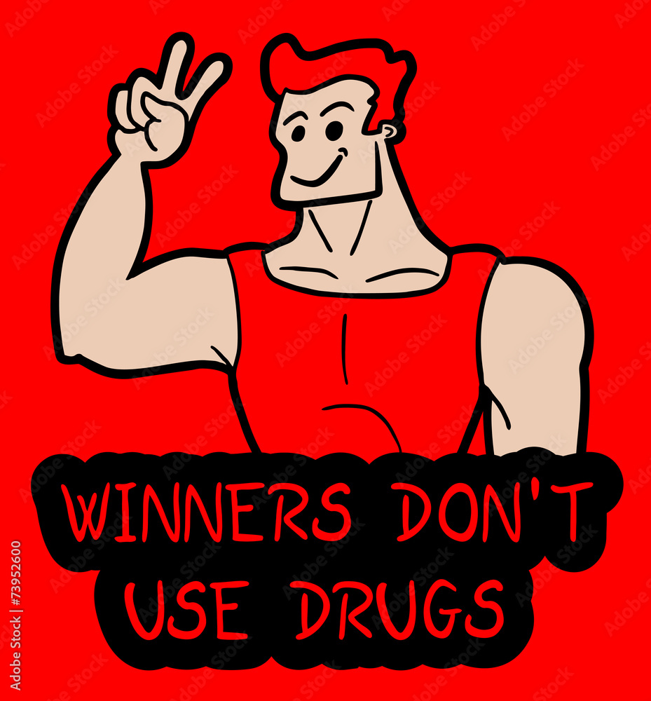 Winners don't use drugs message Stock Vector | Adobe Stock