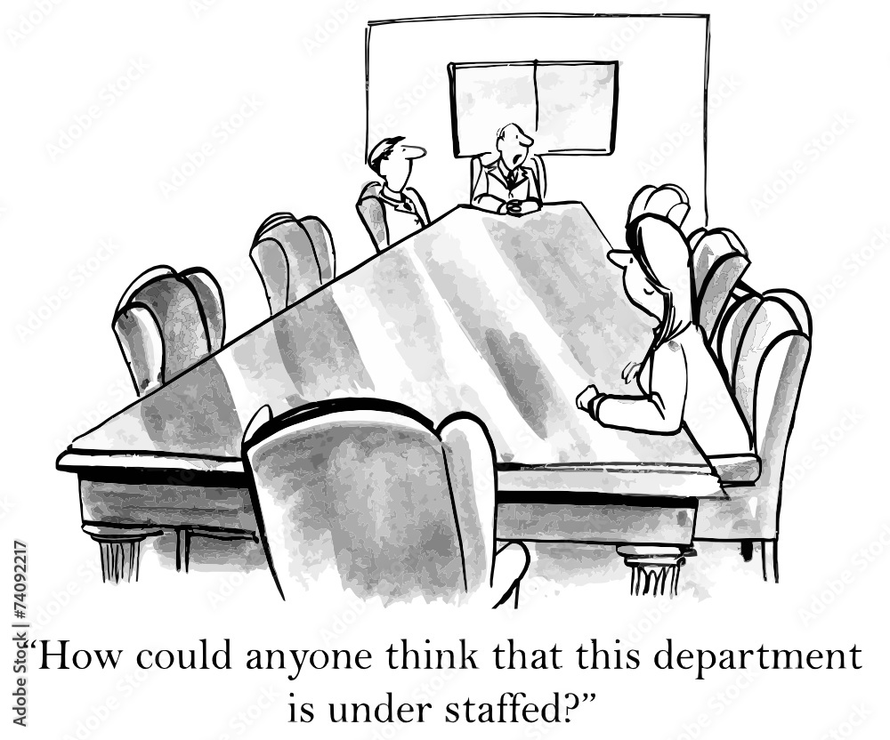 "How...anyone think that this department is under staffed?" Stock ...