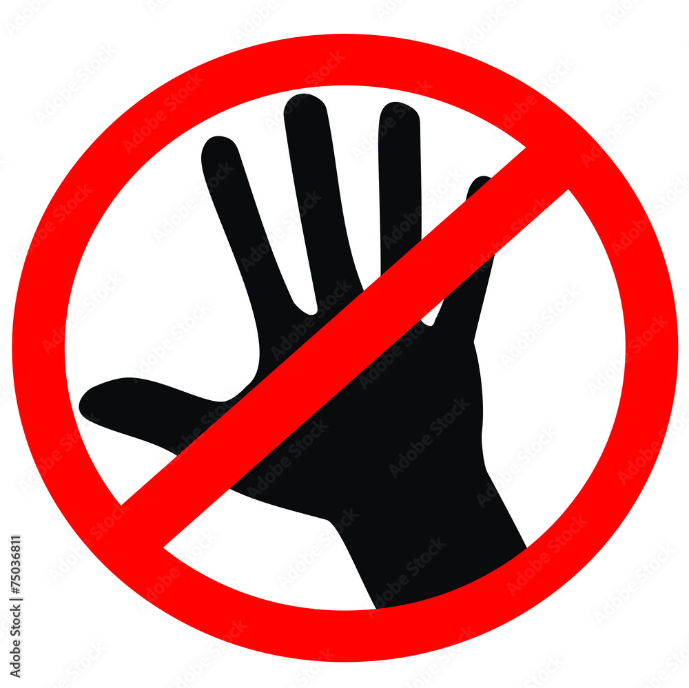 No Touching Allowed Red and Black Sign Stock Vector | Adobe Stock