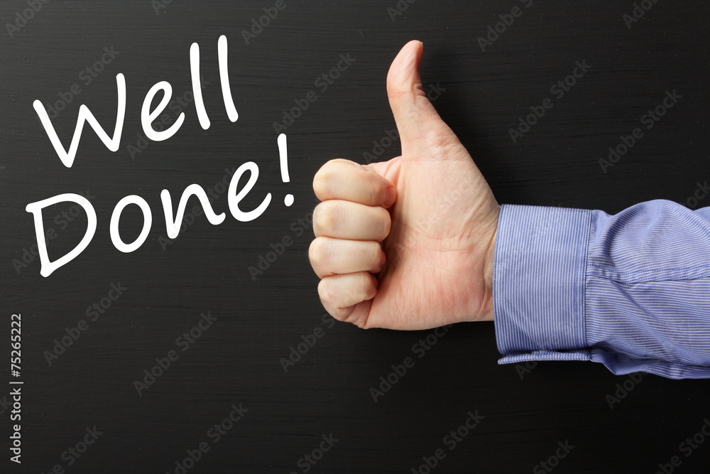 Thumbs Up and a Well Done! on a blackboard Stock Photo | Adobe Stock