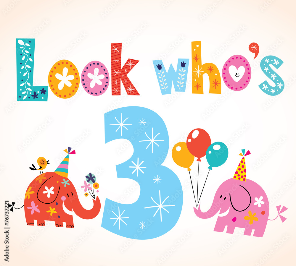 Look who's three - third birthday card Stock Vector | Adobe Stock