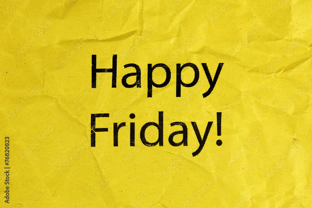 happy friday text on yellow crumpled paper Stock Photo | Adobe Stock