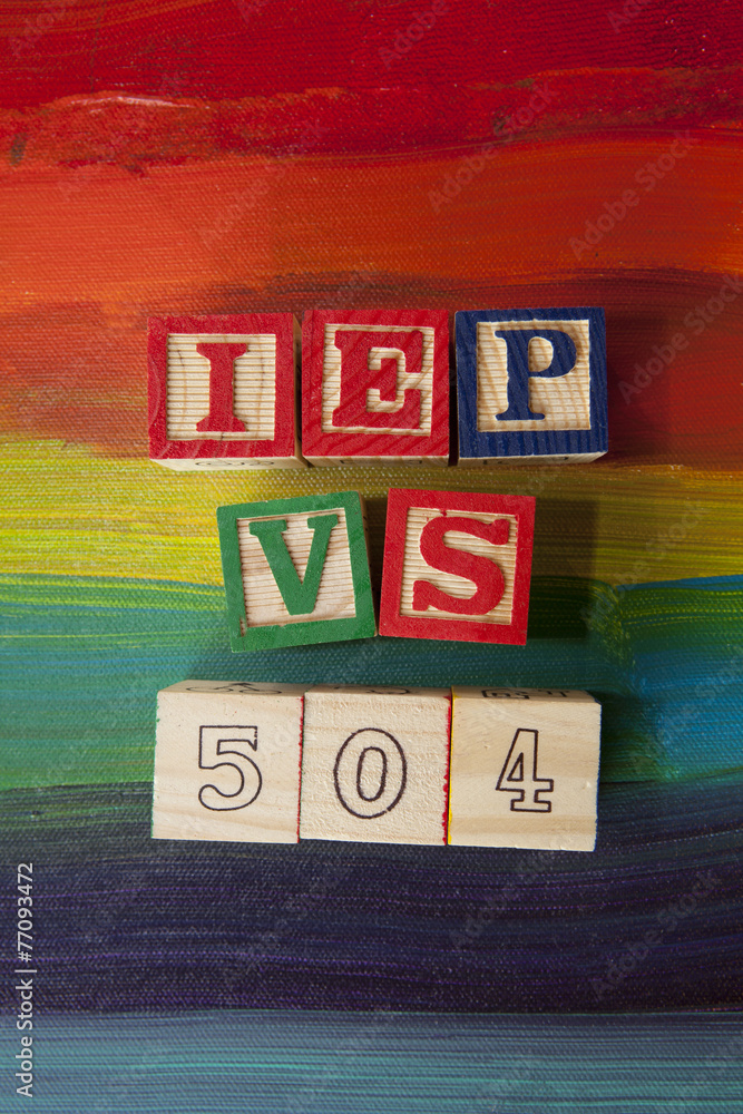 504 Plan VS. IEP (Individualized Education Plan) alphabet blocks Stock ...