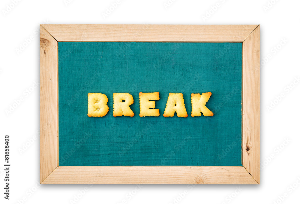 Alphabet Biscuits ,word " BREAK " on chalkboard background. Stock Photo ...