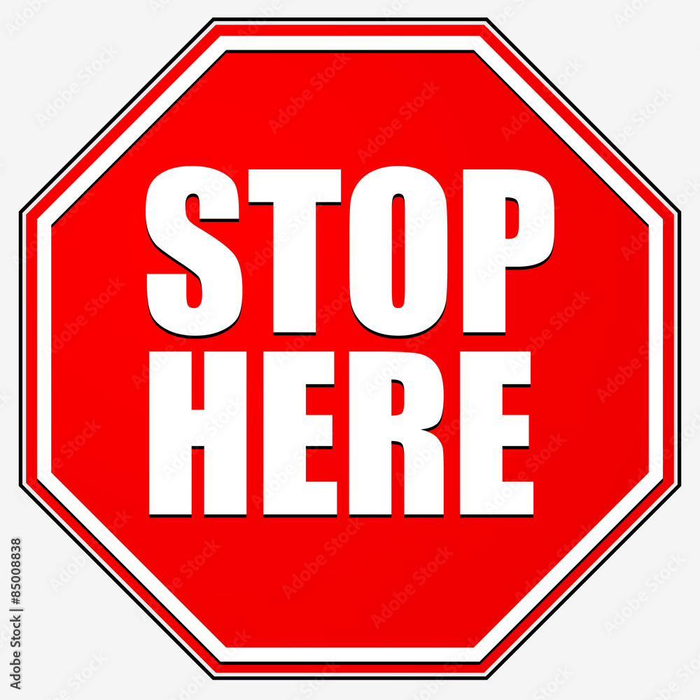 Stop sign. Red octagonal road sign with STOP HERE text Stock Vector ...