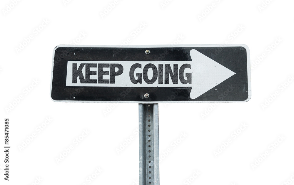 Keep Going direction sign isolated on white Stock Photo | Adobe Stock