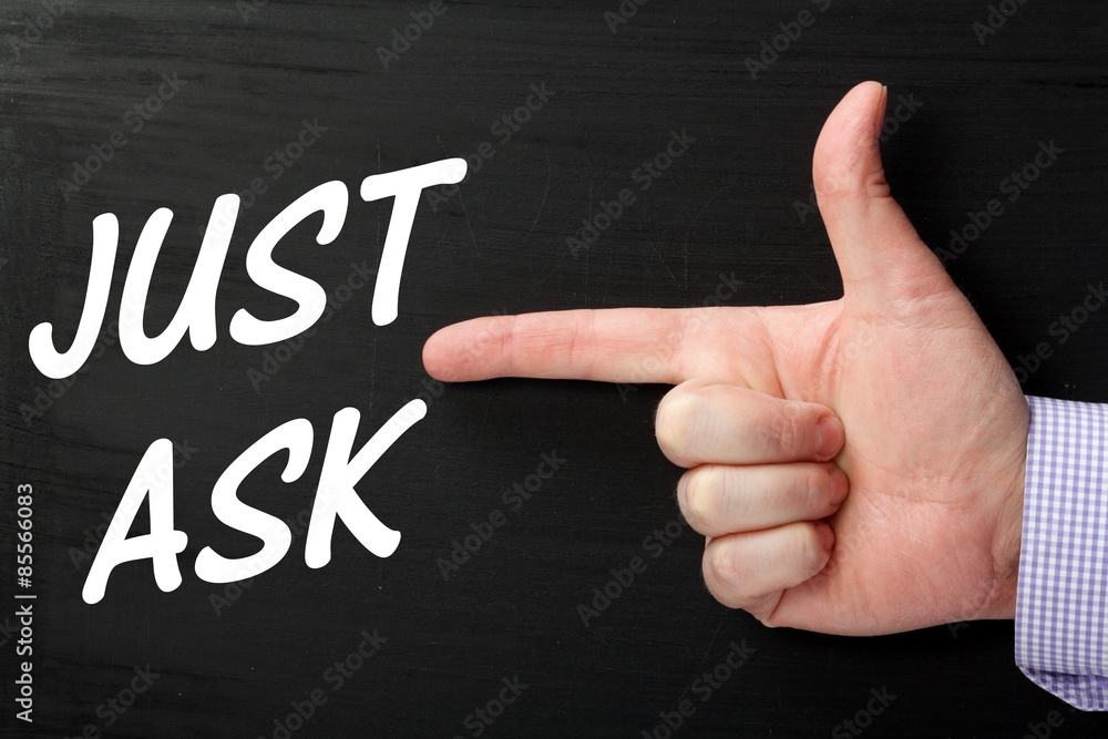 Finger pointing at the phrase Just Ask on a blackboard Stock Photo ...