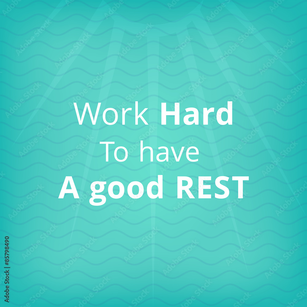 Summer Motivational Quote. Work Hard to Have a Good Rest. Stock Vector ...