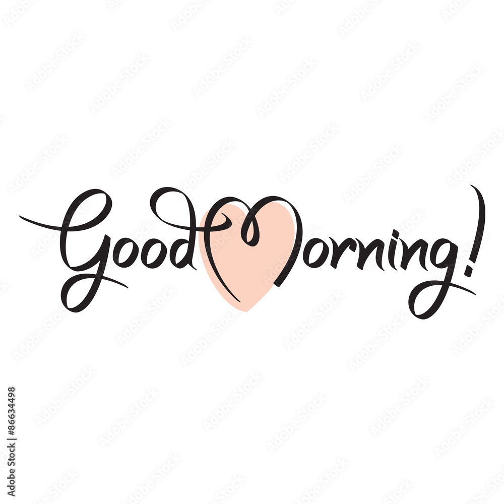 good morning, hand lettering text, handmade calligraphy, vector ...
