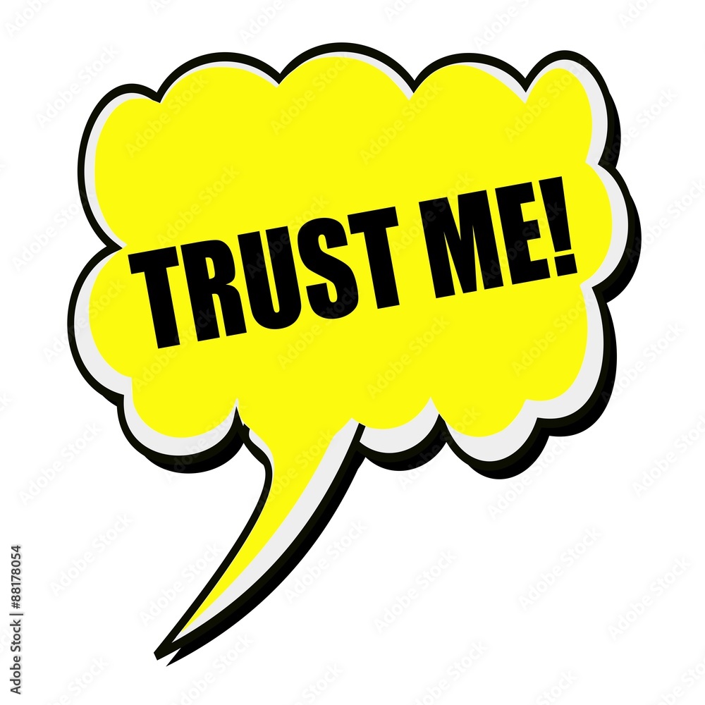 Ilustração do Stock: Trust me black stamp text on yellow Speech Bubble ...