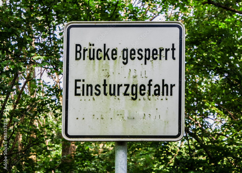 Brücke gesperrt Einsturzgefahr Schild Stock Photo | Adobe Stock