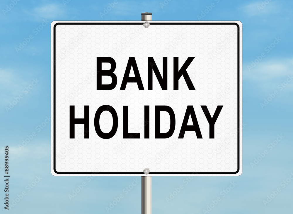 Bank holiday. Road sign on the white background. Raster illustration ...