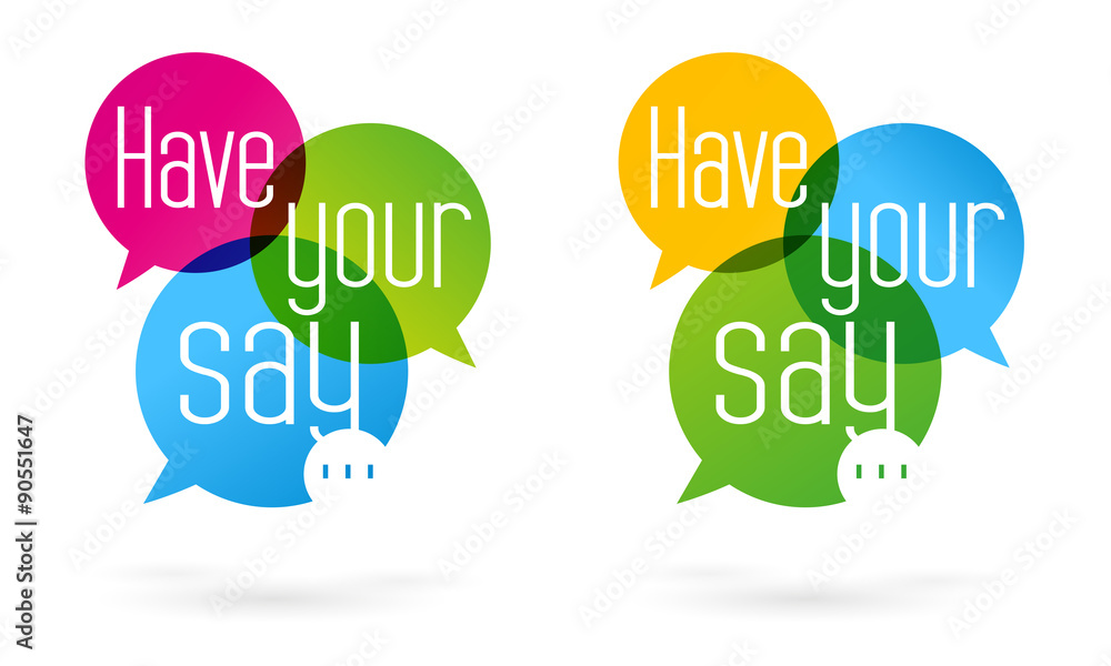 Have your say Stock Vector | Adobe Stock