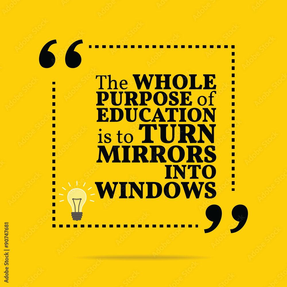 Inspirational motivational quote. The whole purpose of education Stock ...