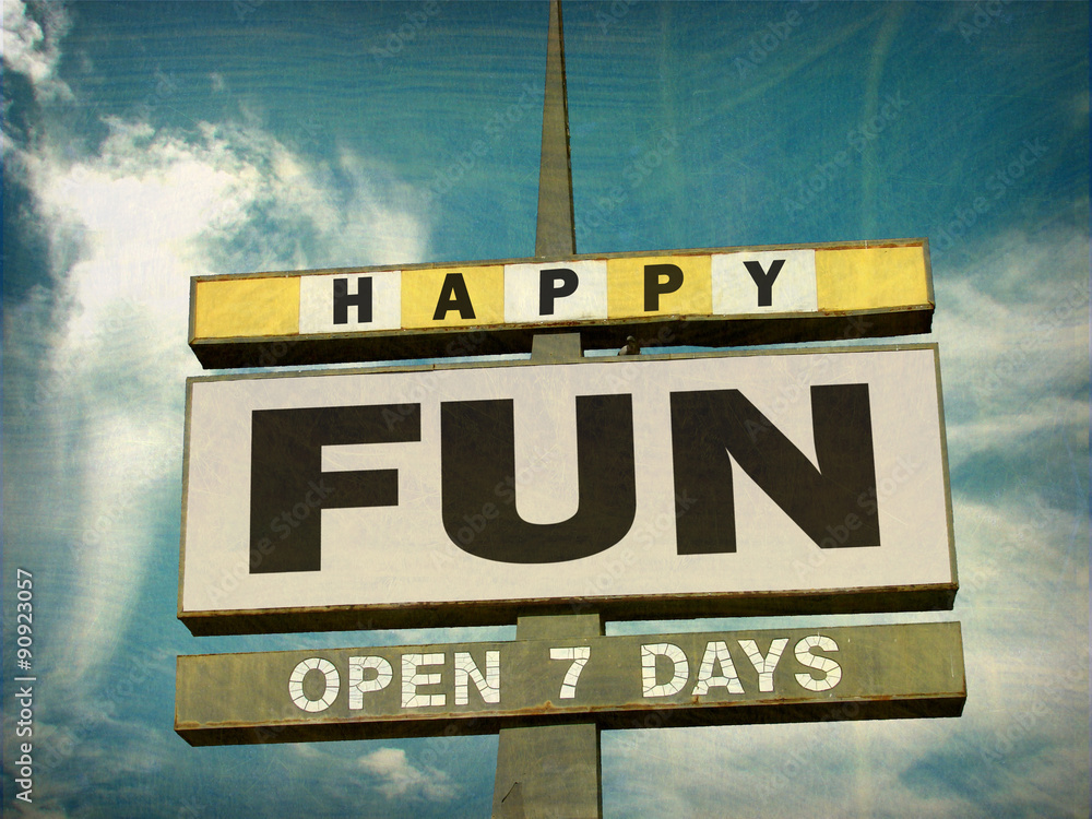 aged and worn vintage photo of happy fun sign Stock Photo | Adobe Stock