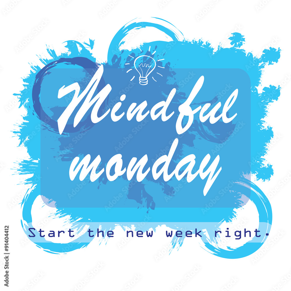 Inspirational Quote - Mindful Monday vector image. Self development ...