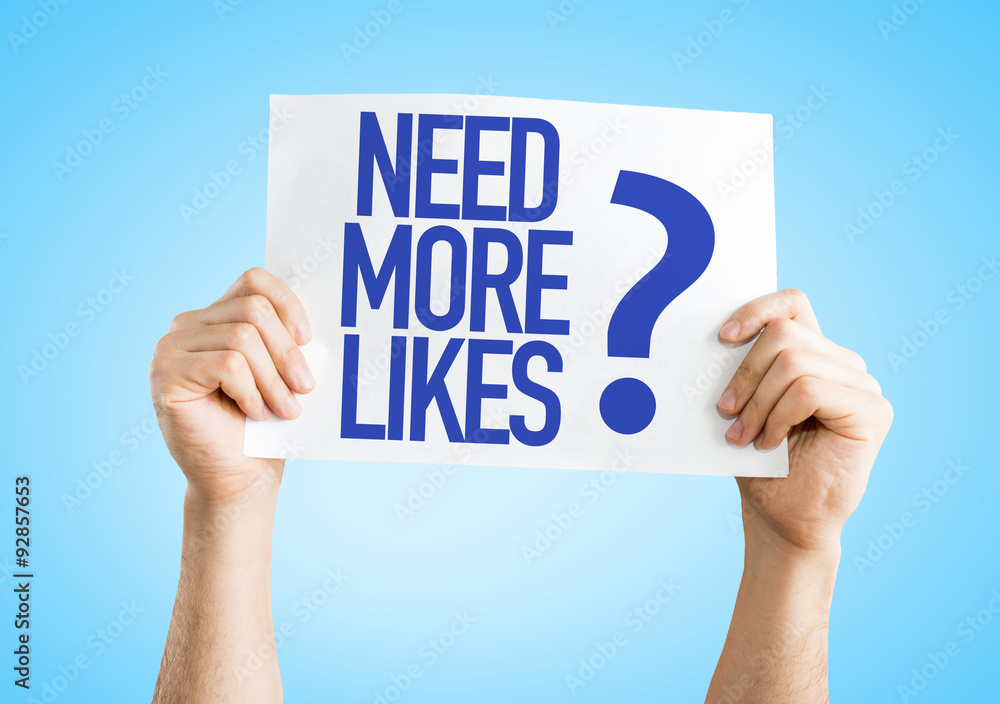 Need More Likes? placard with blue background Stock Photo | Adobe Stock