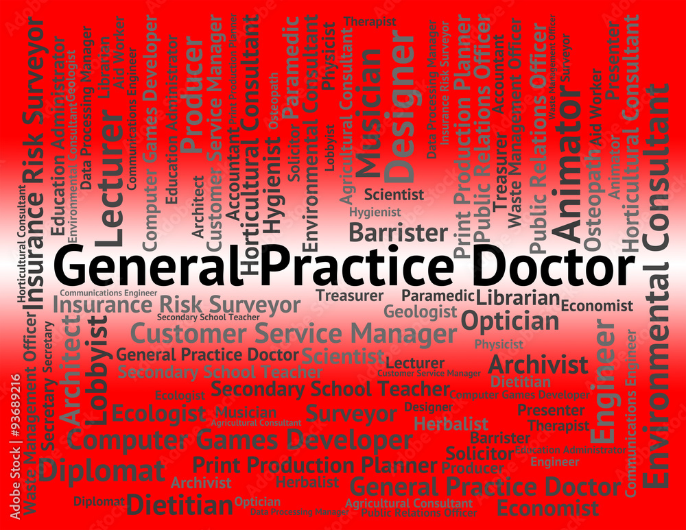 General Practice Doctor Represents Medical Person And Career Stock ...