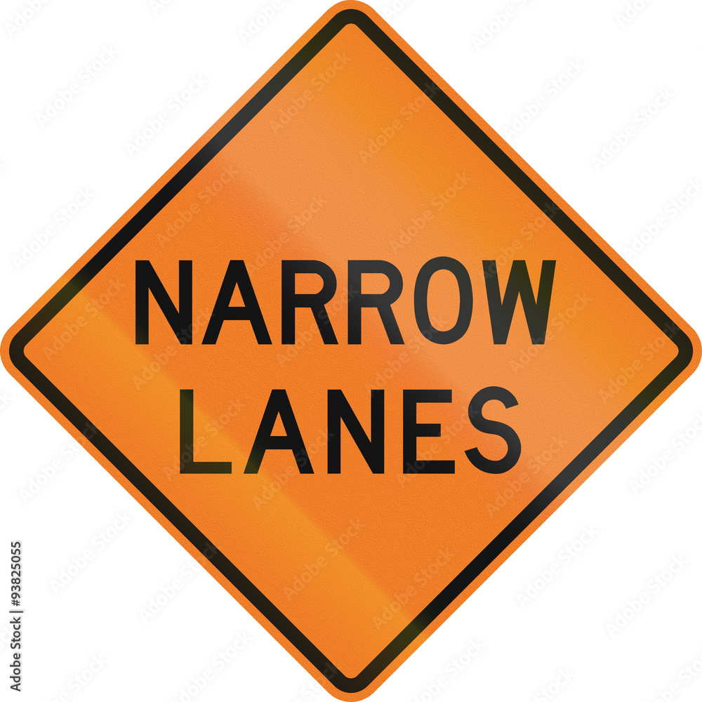 Roadworks sign in Canada - Narrow lanes. This sign is used in Ontario ...
