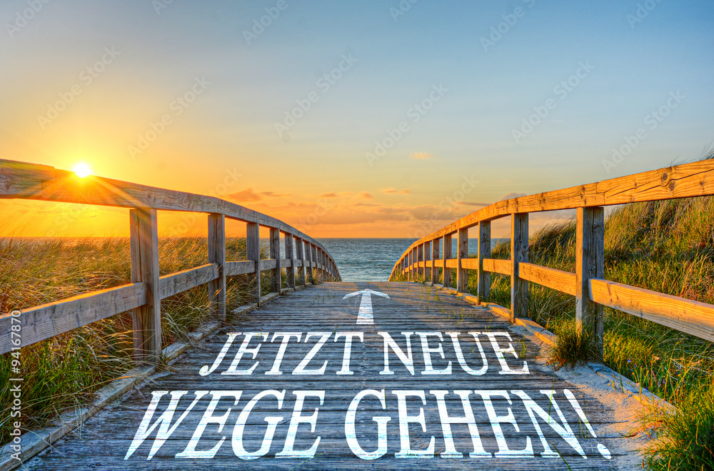 Jetzt neue Wege gehen! Stock Photo | Adobe Stock Jetzt neue Wege gehen! Stock Photo | Adobe Stock