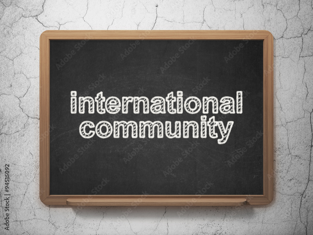Political concept: International Community on chalkboard background ...