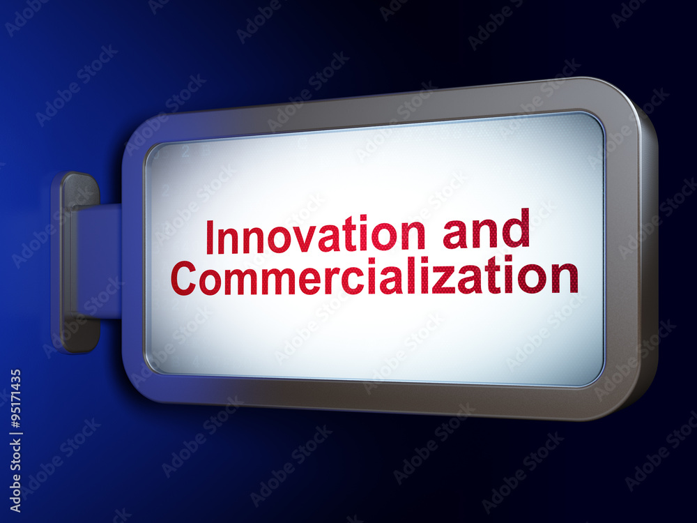 Science concept: Innovation And Commercialization on billboard ...