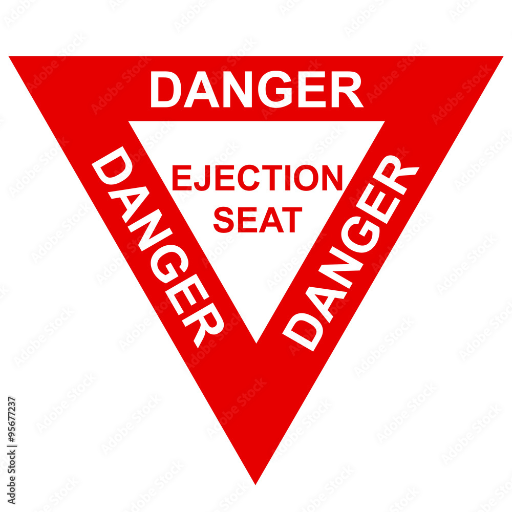 ejection seat warning sign Stock Photo | Adobe Stock