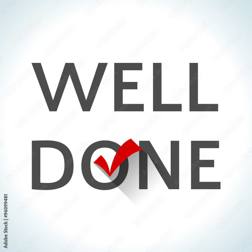 Word well done isolated on white background with check mark Stock ...