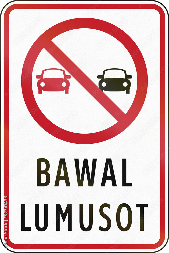 Road sign in the Philippines with Filipino words - Overtaking ...