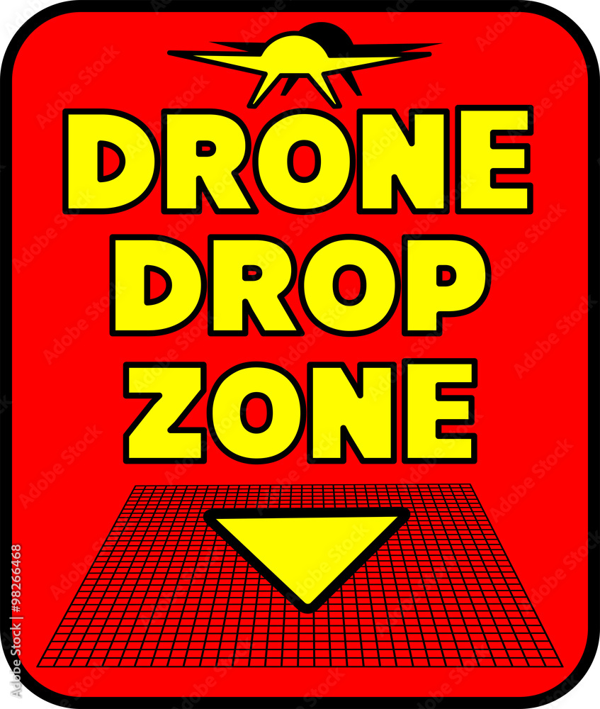 Rectangular Drone Drop Zone sign in red and yellow Stock Vector | Adobe ...