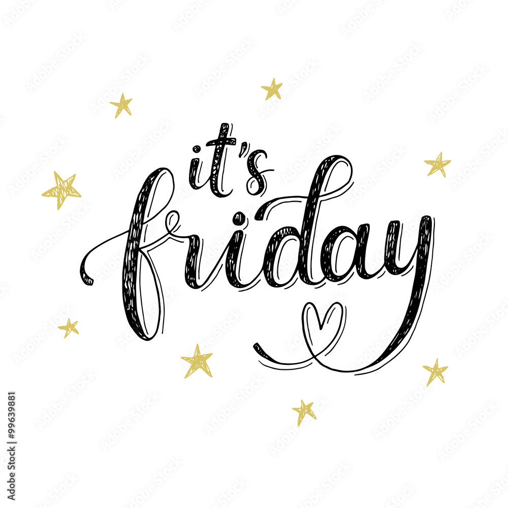 It's friday! Hand written calligraphy. Stock Vector | Adobe Stock