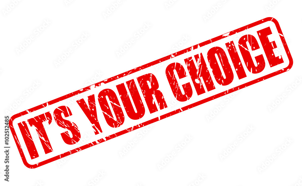 ITS YOUR CHOICE red stamp text Stock ベクター | Adobe Stock